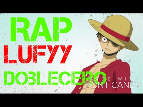 RAP DE LUFFY - (ONE PIECE) 2016 | Doblecero - YouTube