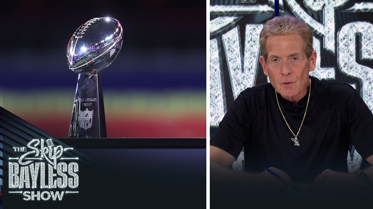 Skip says the best way to watch the Super Bowl is alone | The Skip ...