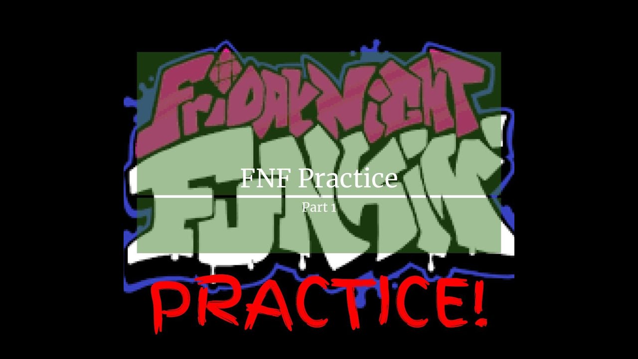 FNF Practice - Part 1 - Dadbattle Practice - by LitLBun and Slipry ...