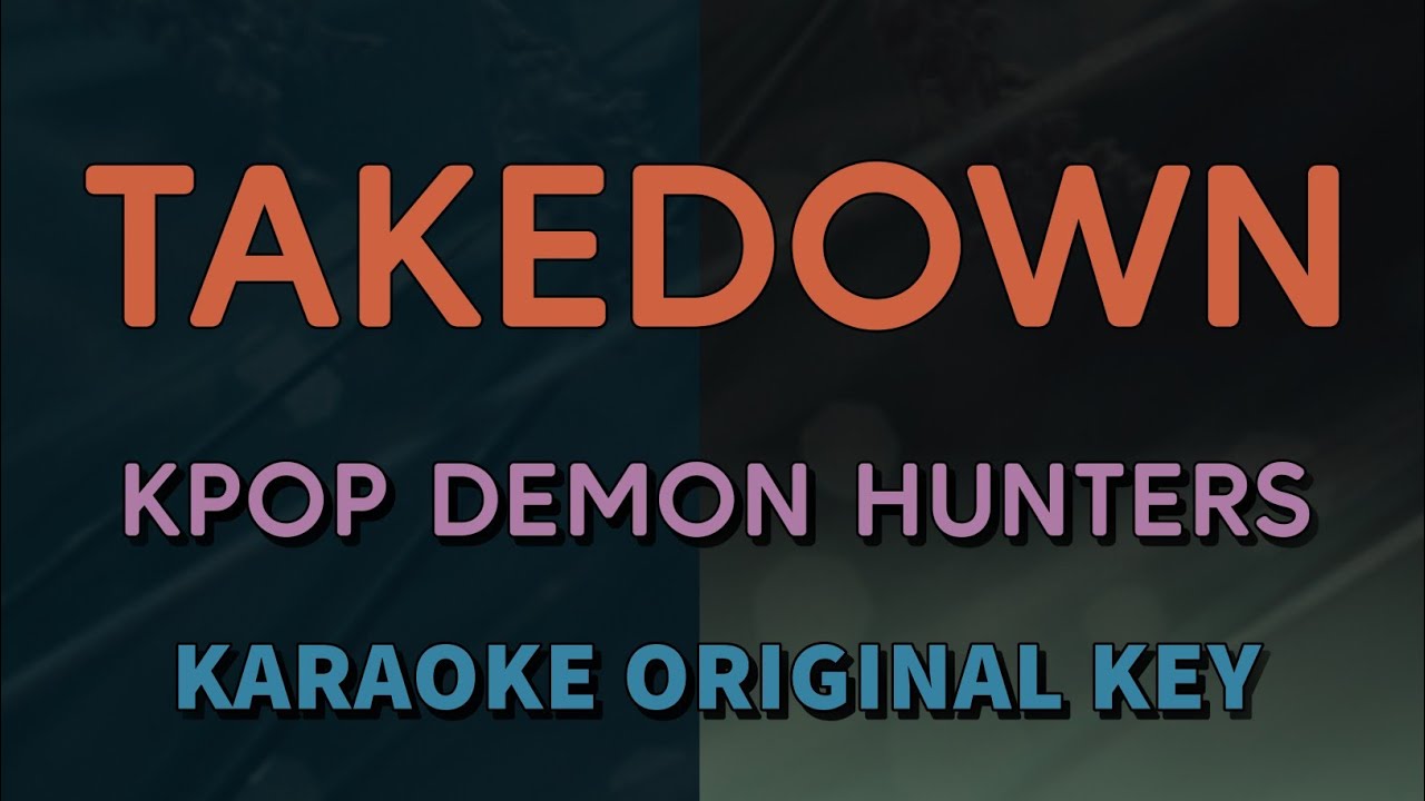 TAKEDOWN - KPop Demon Hunters (Karaoke) - YouTube