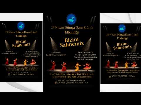 29 Nisan Dünya Dans Günü Etkinliği  Bizim Sahnemiz #bizimsahnemiz