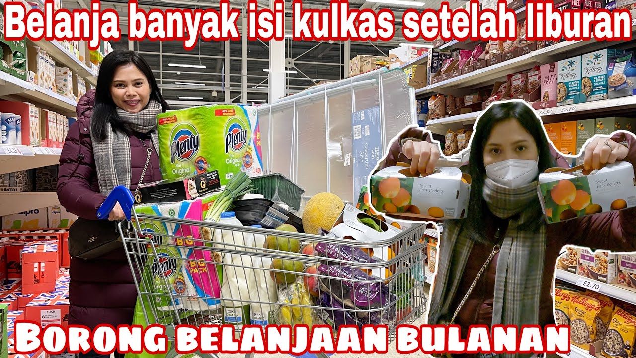 BELANJA BANYAK ISI KULKAS SETELAH LIBURAN || BORONG BELANJAAN BULANAN ...