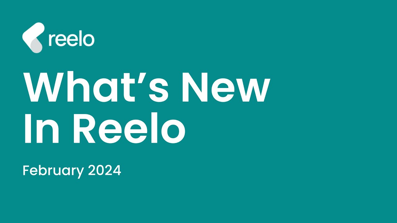 What's new in Reelo? Feb 2024 - YouTube