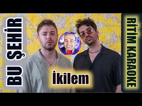 Bu Şehir - İkilem - Ritim Karaoke Orijinal Trafik (Türkçe Pop)
