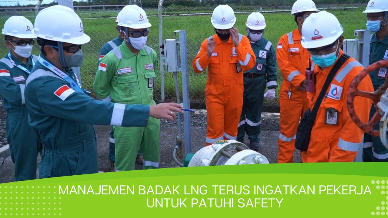 Manajemen Badak LNG Terus Ingatkan Pekerja Untuk Patuhi Safety - YouTube