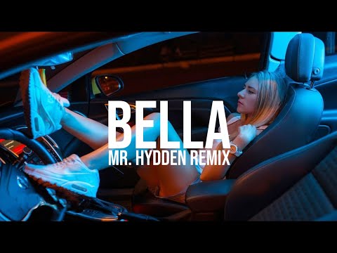 Pajak x Lara - Bella (Mr. Hydden Remix)