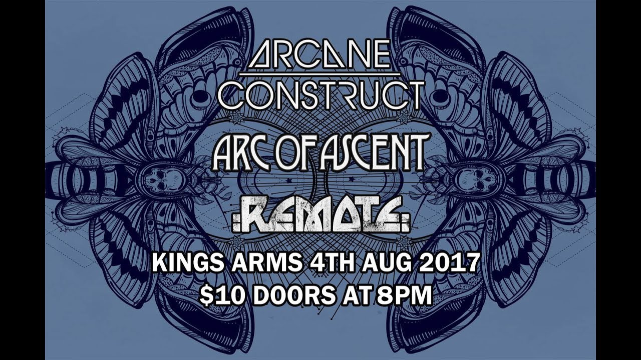 Arcane Construct/Arc of Ascent/Remote@Kings Arms 4 August 2017 - YouTube