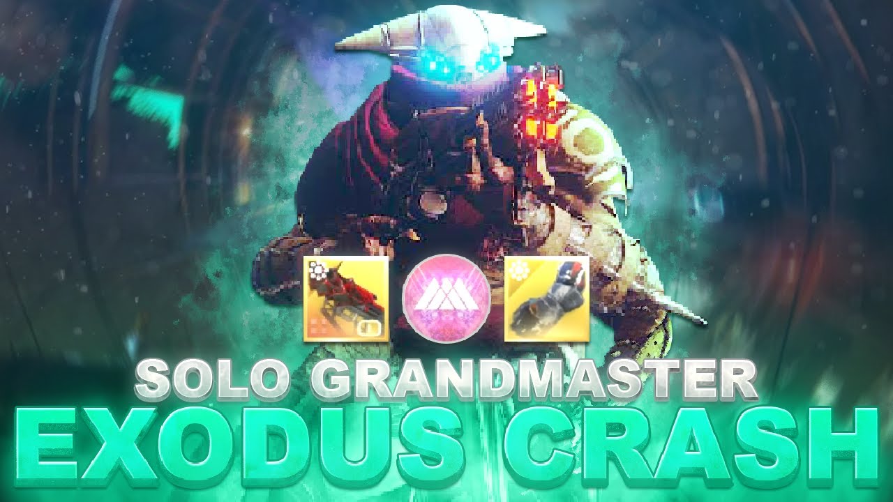 Solo Grandmaster Exodus Crash - Episode: Echoes [Destiny 2] - YouTube