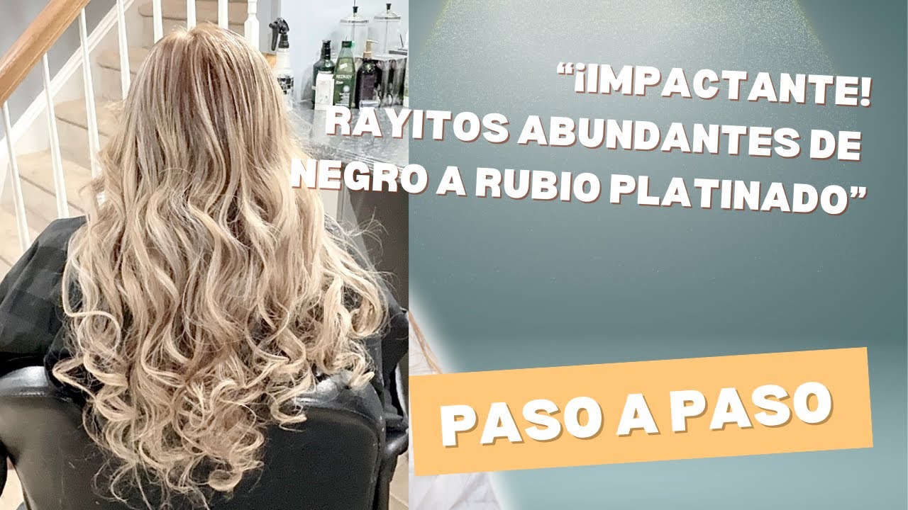 Como lograr Impactante! Rayitos Abundantes de Negro a Rubio Platinado ...