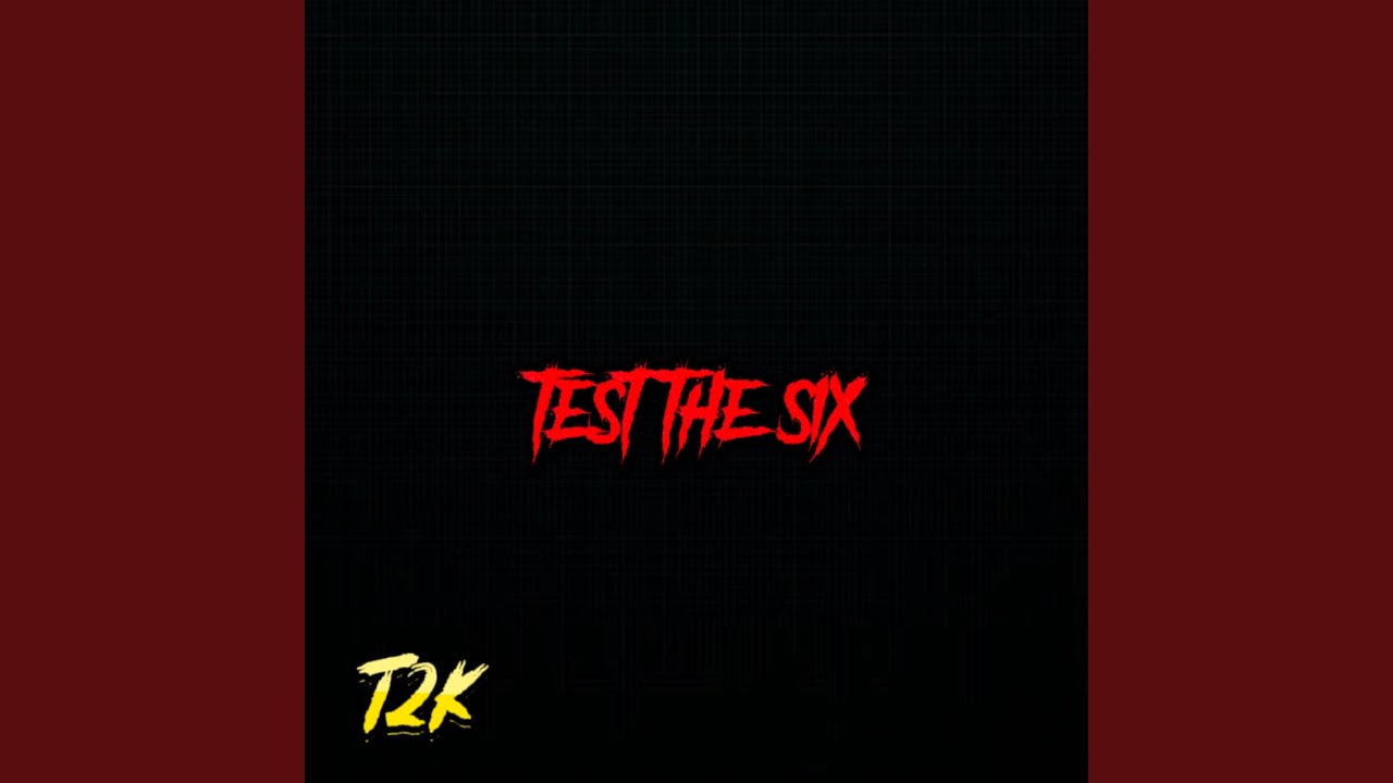 TEST THE 6IX - YouTube