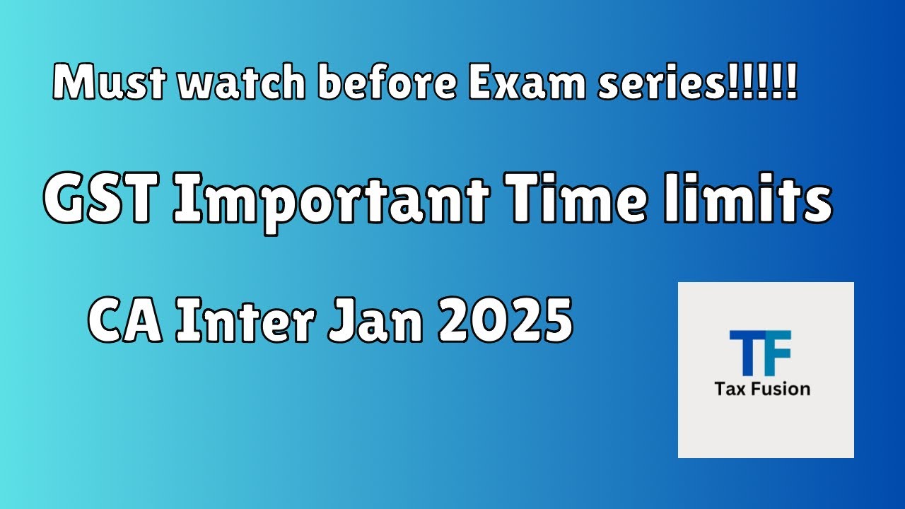 Important Time limits of GST for Jan 2025 | CA Inter | CA Ankita ...