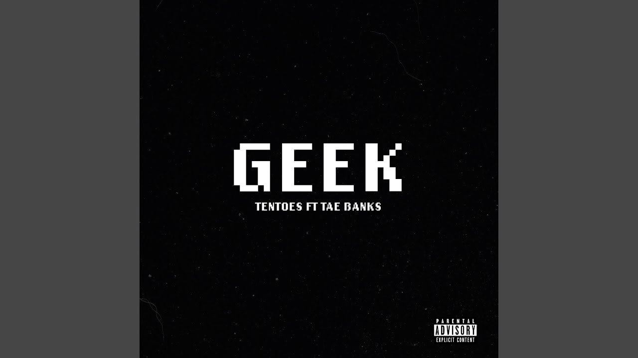 Geek (feat. Tae Banks) - YouTube