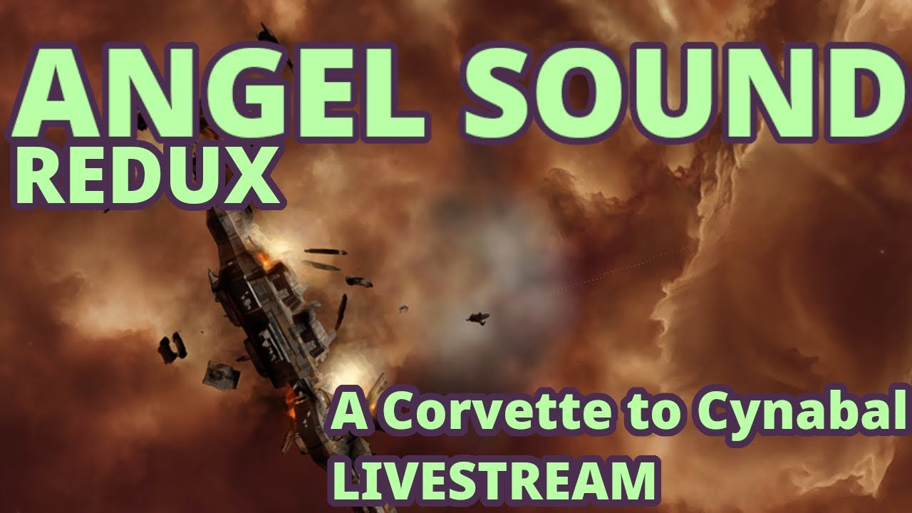 Angel Sound Epic Arc Live Stream - Corvette to Cynabal Bootstrap ...