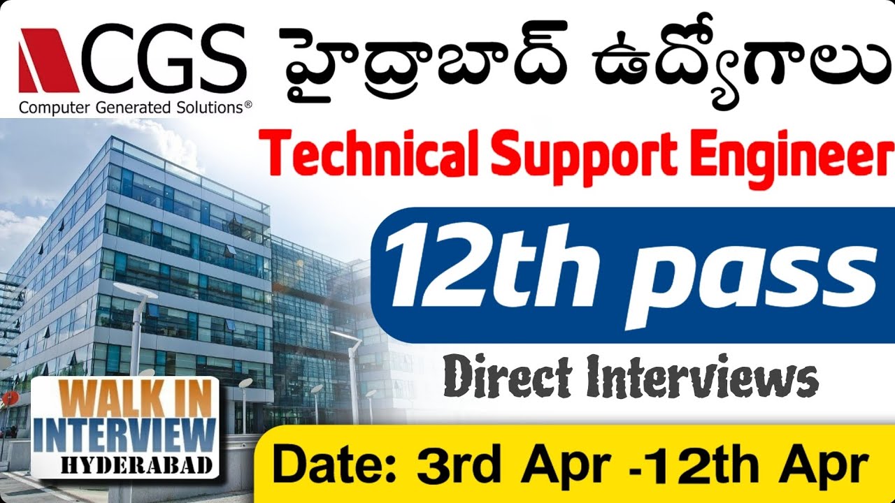 CGS Company Walk In interviews In Hyderabad | Hyderabad Jobs | 12th ...