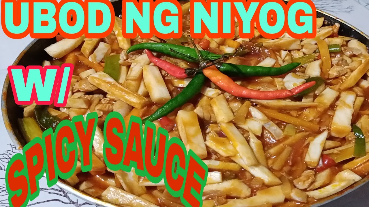 GISADONG UBOD NG NIYOG WITH SPICY SAUCE|Mariel's B vlog|BUHAY PROBINSYA ...