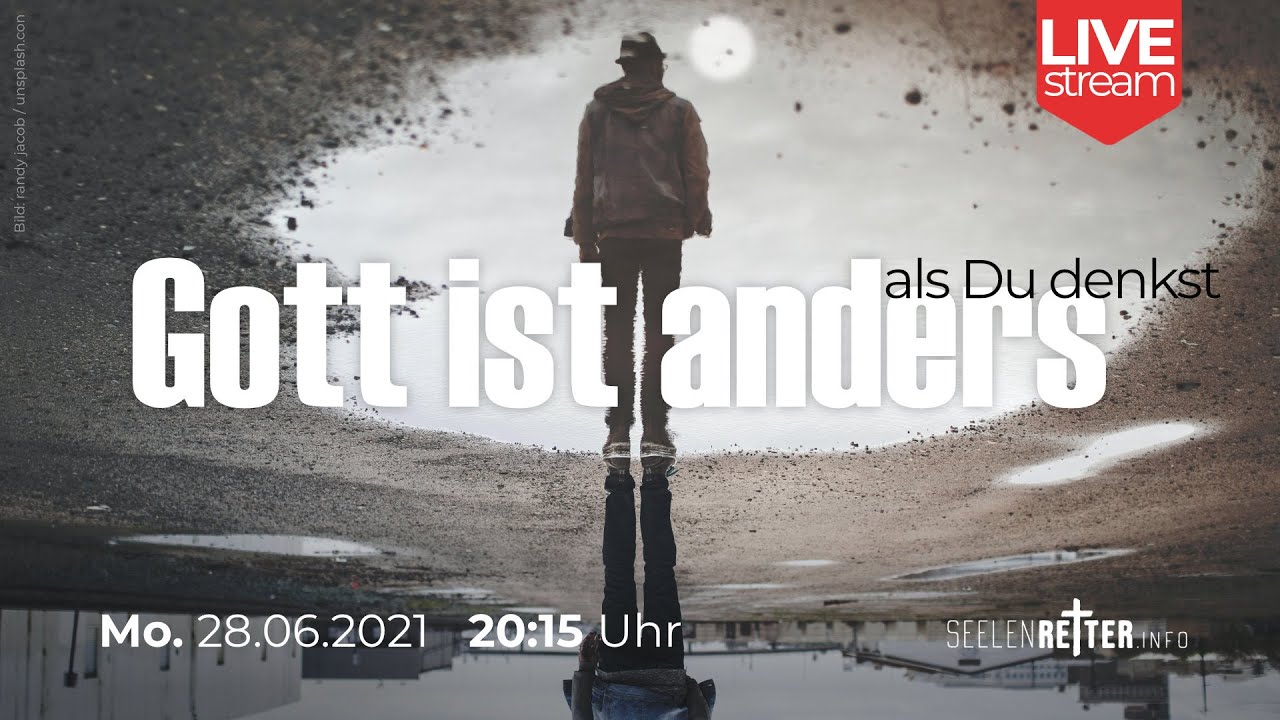Gott ist anders als du denkst | Mo 28.6., 20:15 Uhr | Christopher ...