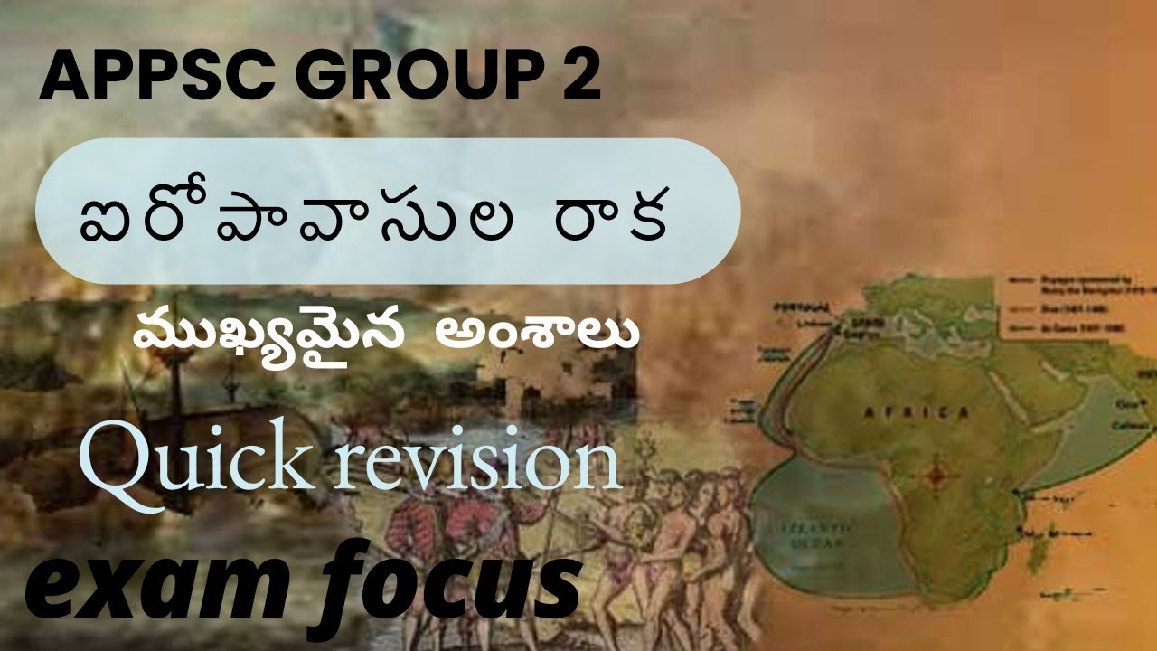 ఐరోపావాసుల రాక | unit 3 appsc group 2 | ap history|#exam focus group2 ...