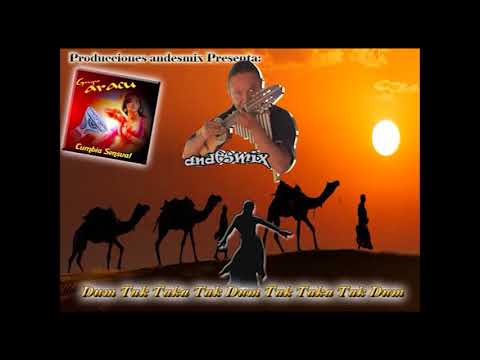 Producciones andesmix Presenta: La Cumbia Arabe Grupo Aracu
