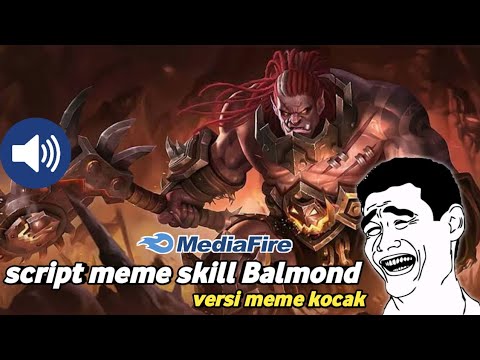 SCRIPT SOUND SKILL BALMOND KOCAK VERSI MEME | MOBILE LEGENDS - YouTube