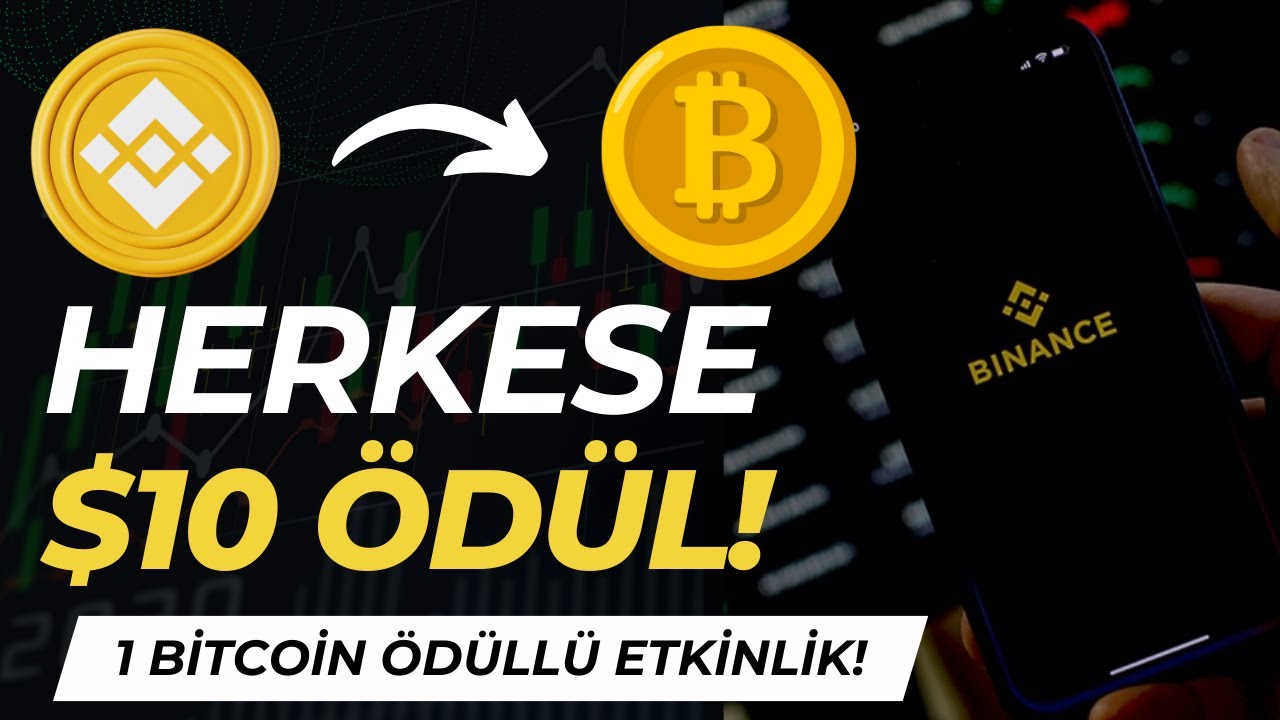 Binance 1 BİTCOİN Ödül | Binance Kayıt Ol veya Vadeli İşlem Aktif Et ...