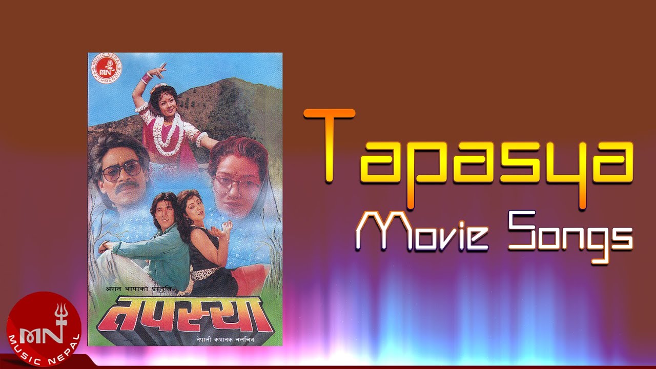 Tapasya | Aaja Sahrai Ramri | Tana Ma Mann Ma | Badal Jhai Udyo | Yo ...