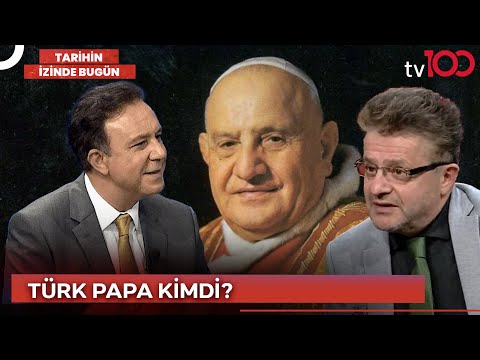 ''Türk Papa'' Lakaplı Papa Kimdi? | Tarihin İzinde Bugün