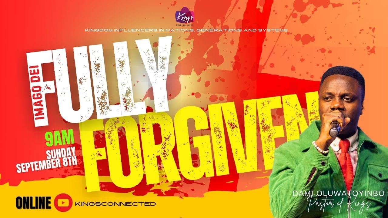 DNA: IMAGO DEI - Fully Forgiven: Pastor Dami Oluwatoyinbo - YouTube