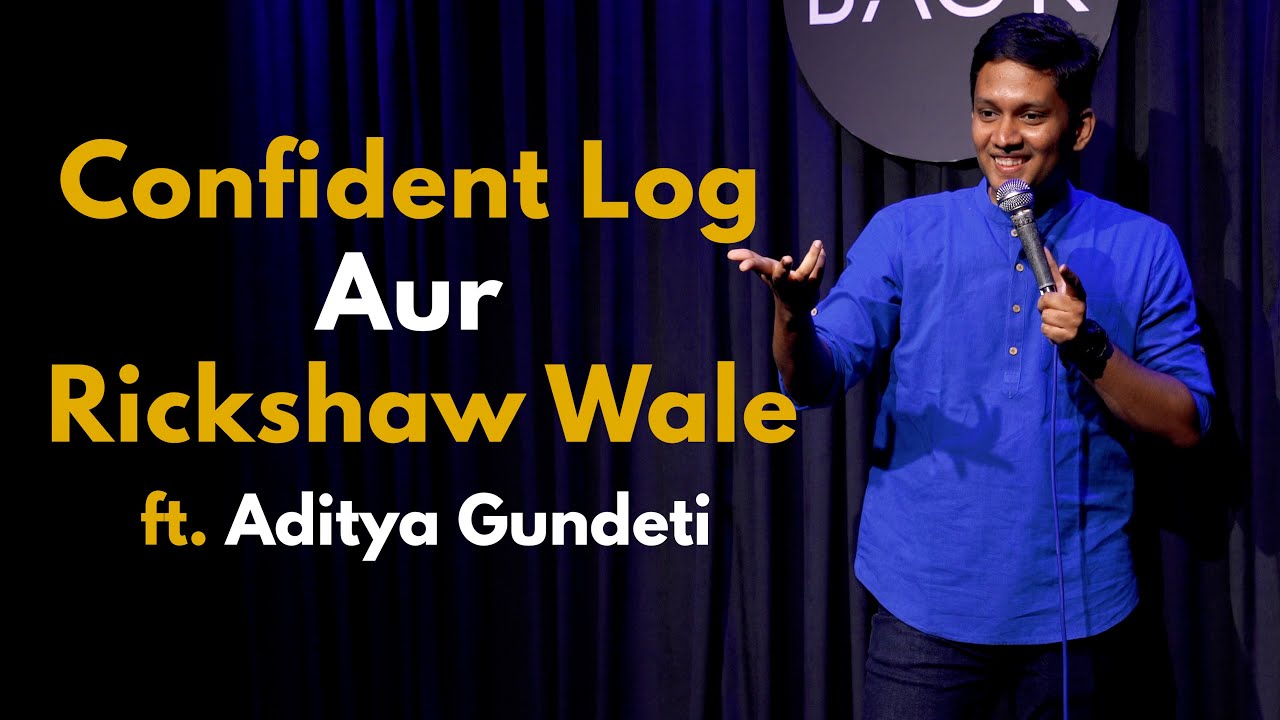 Confident Log aur Rickshaw wale - Stand Up Comedy and Crowdwork by ...