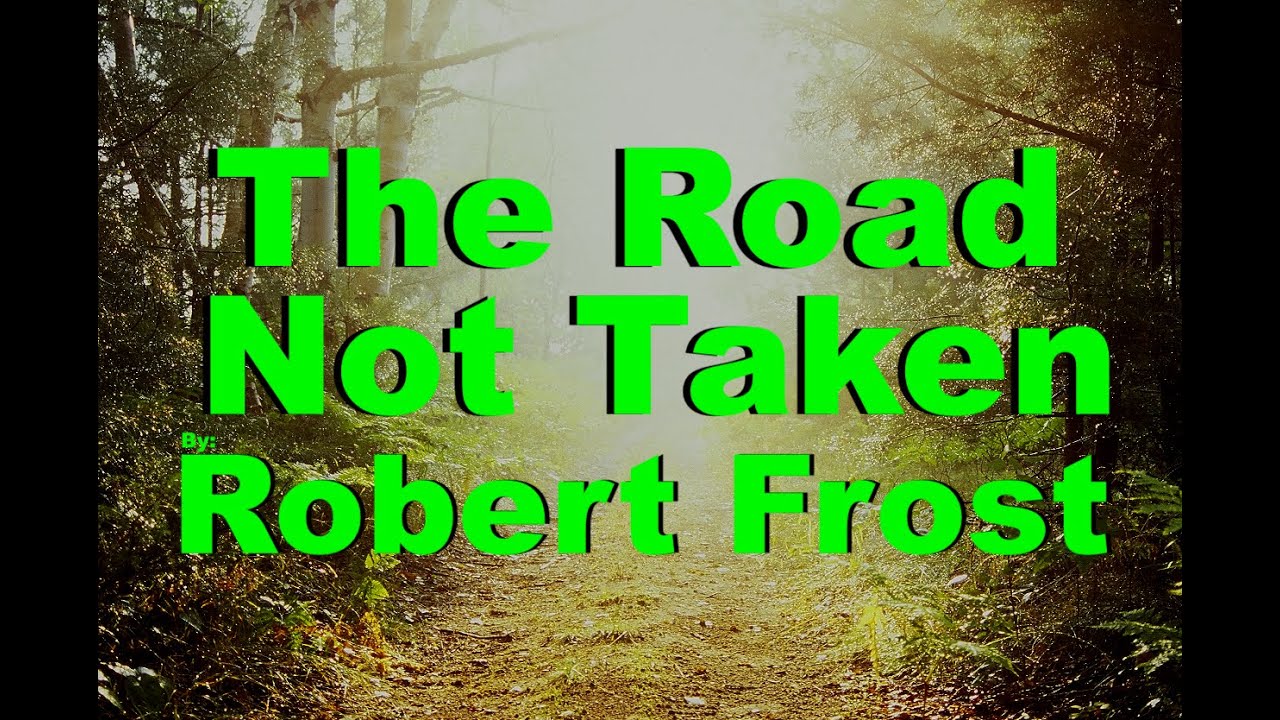 Full Poem: The Road Not Taken - Robert Frost - My Poetry Series #6 ...