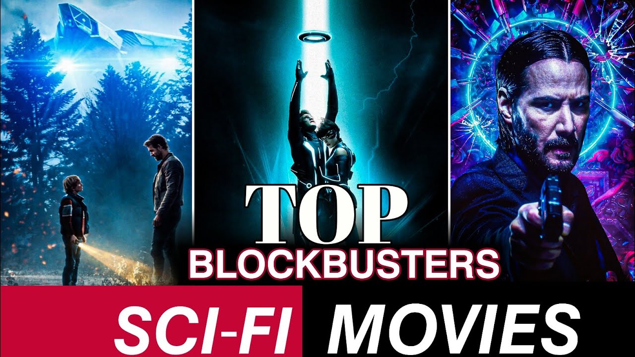 Top BLOCKBUSTERS SCI-FI MOVIES you don't miss||@thesachiintheater - YouTube