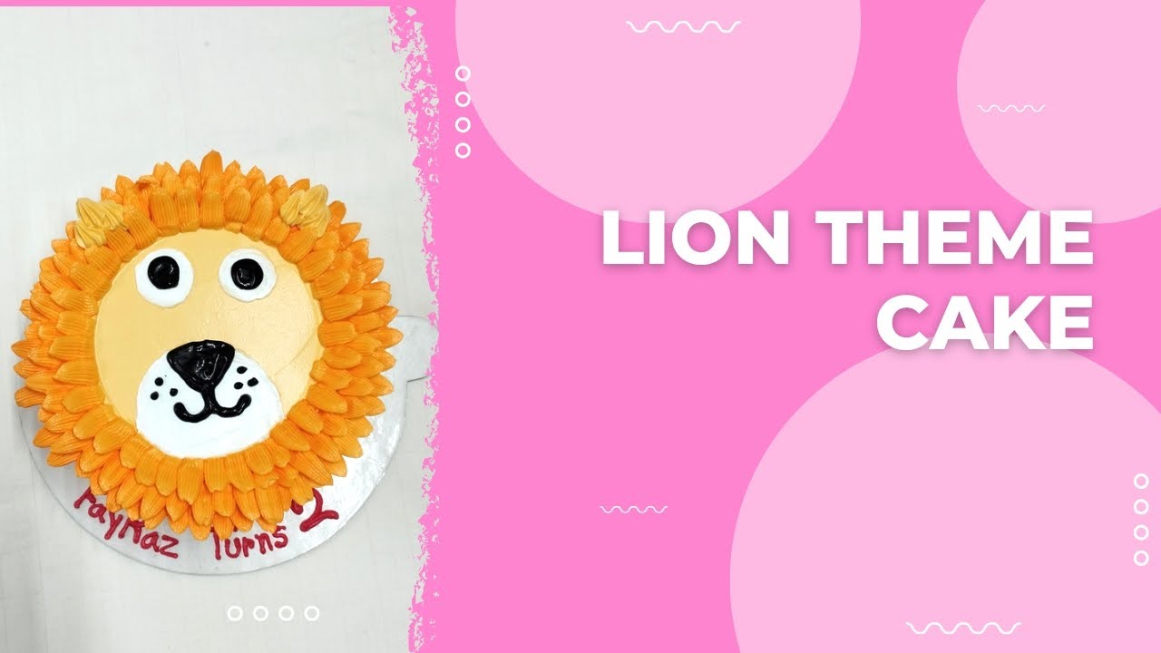 how to make a lion cake | lion cake tutorial | easy lion cake | पशु थीम ...
