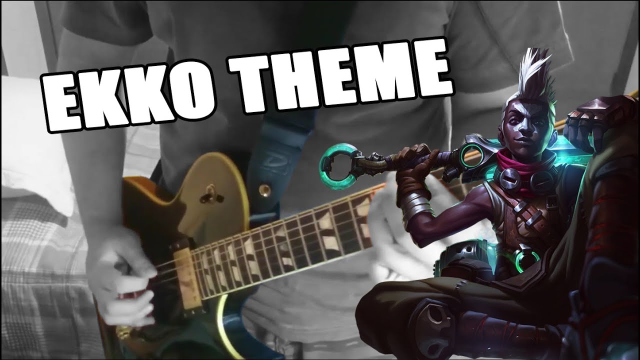 Ekko Login Theme (League Of Legends) Guitar Cover - Leonardo Machado ...