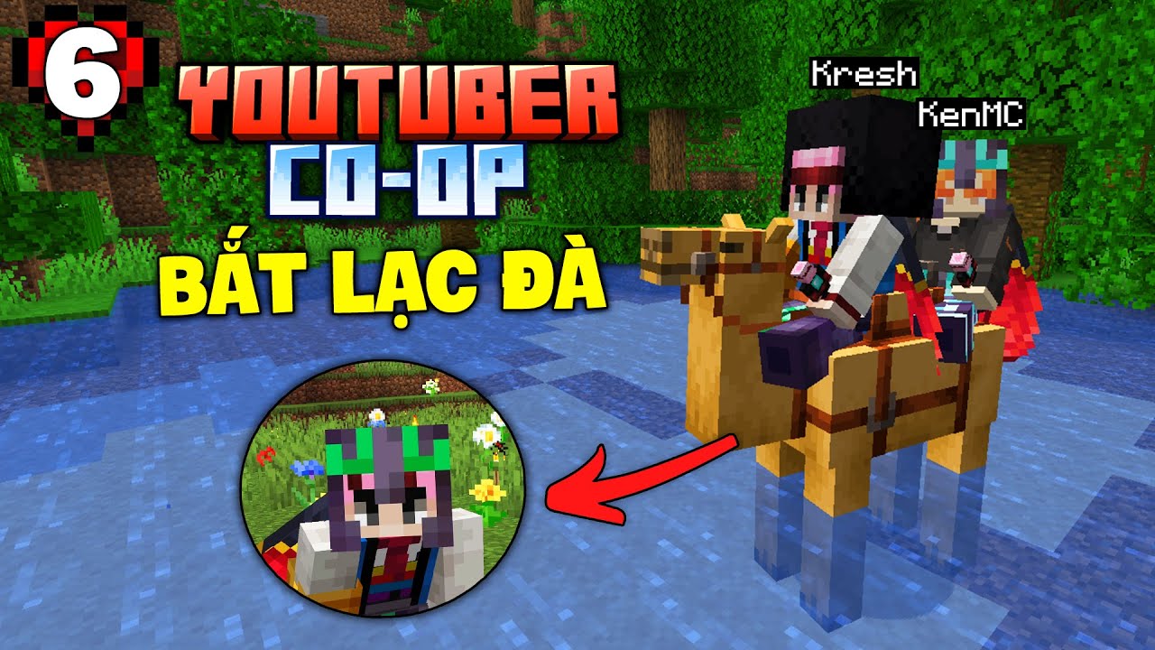 Minecraft Youtuber Co-op 1.21 Tập 6: Cùng KenMC Bắt Lạc Đà !! - YouTube