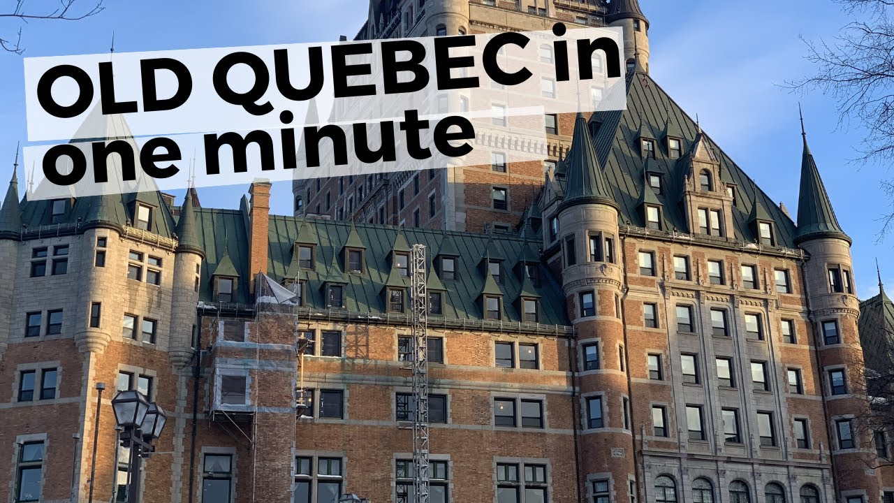 OLD QUEBEC IN ONE MINUTE - YouTube