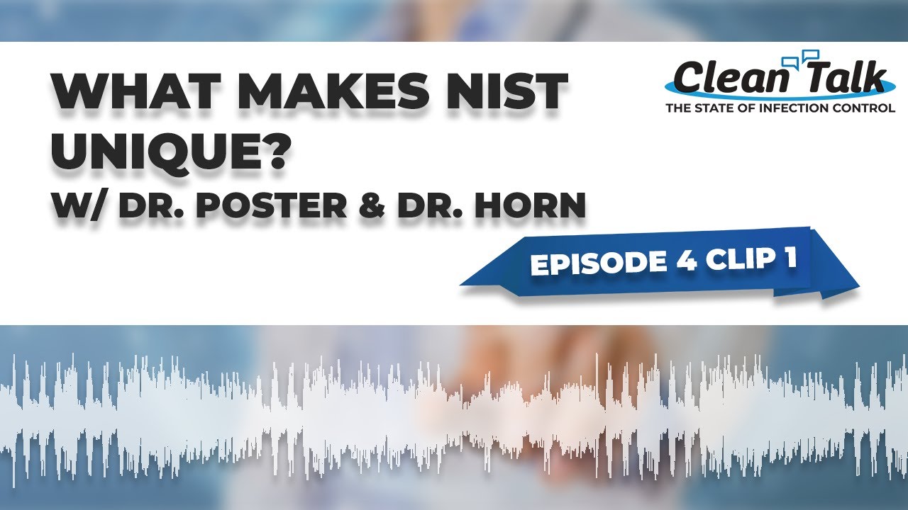 EP 4 Clip 1: What Makes NIST Unique? w/ Dr. Poster & Dr. Horn - YouTube