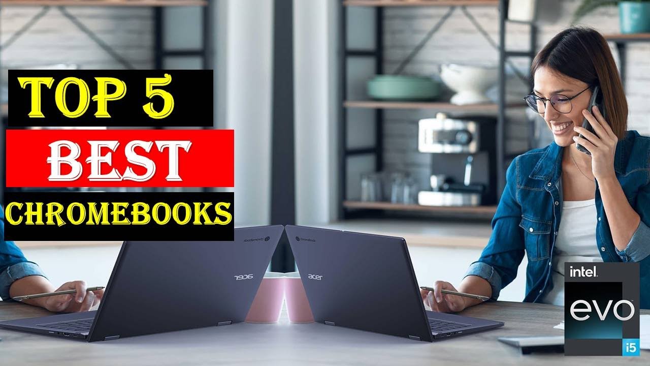Best Chromebooks in 2025 - Top 5 Chromebooks You Con Buy {Reviews ...