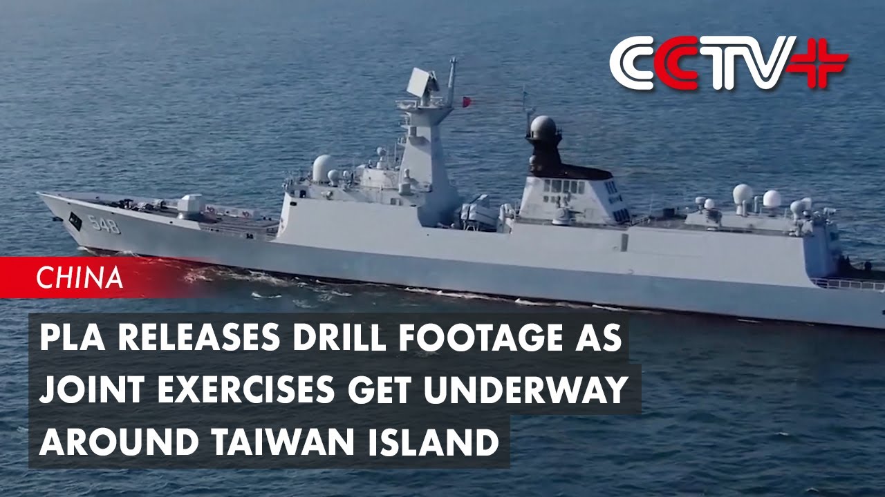 PLA Releases Drill Footage as Joint Exercises Get Underway Around ...