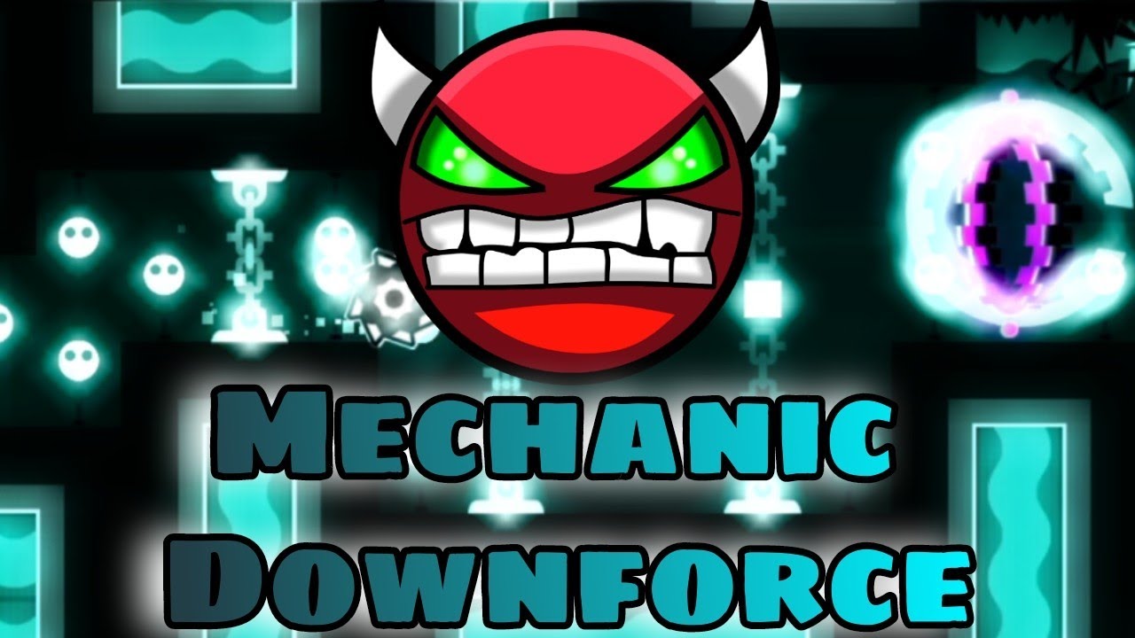 Mechanic Downforce - by ZenthcAlpha (Geometry Dash) - YouTube