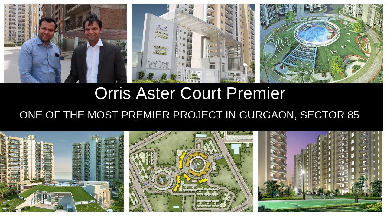 Orris Aster Court Premier | Sector 85, Gurgaon | 4BHK@1.20 CR | Site ...