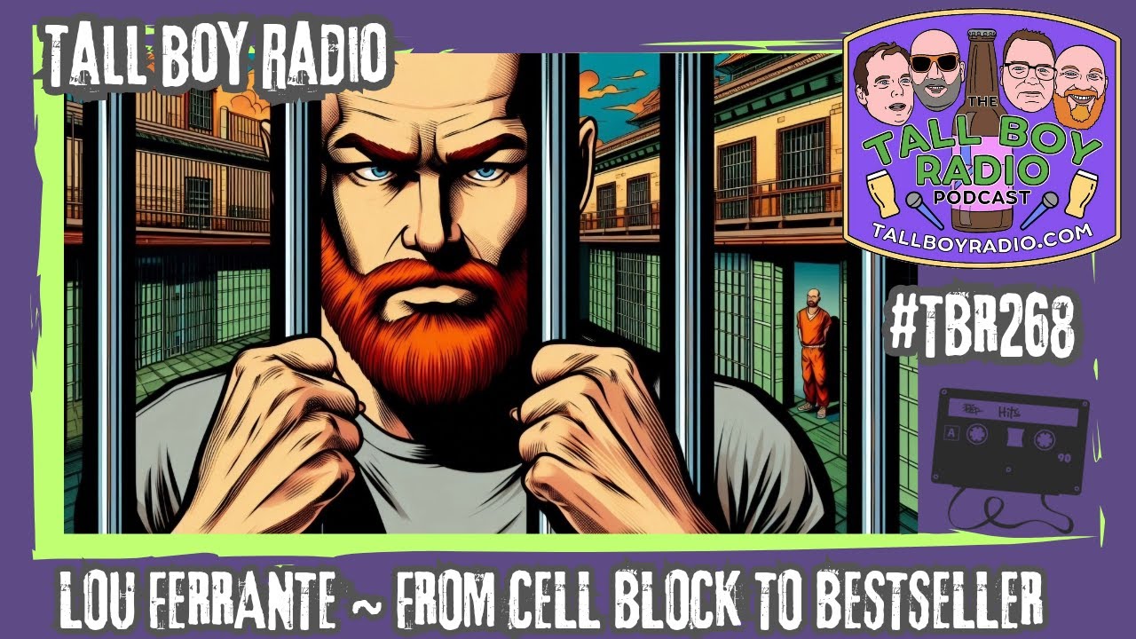 #TBR268 - Lou Ferrante ~ From Cell Block To Bestseller - YouTube