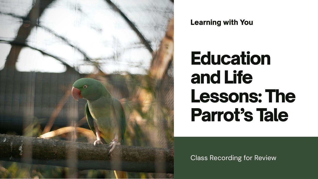 The Parrot’s Tale – English First Paper | Unit One: Education and Life ...