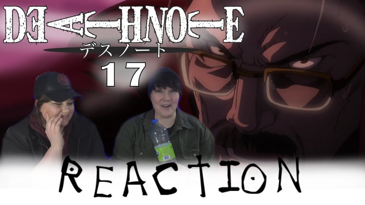 Death Note 17 EXECUTION reaction - YouTube