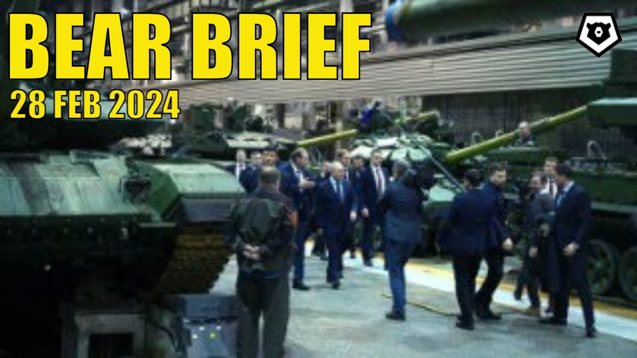 WW3 Update & Civil Unrest RUMINT | Bear Brief 28FEB24 - YouTube