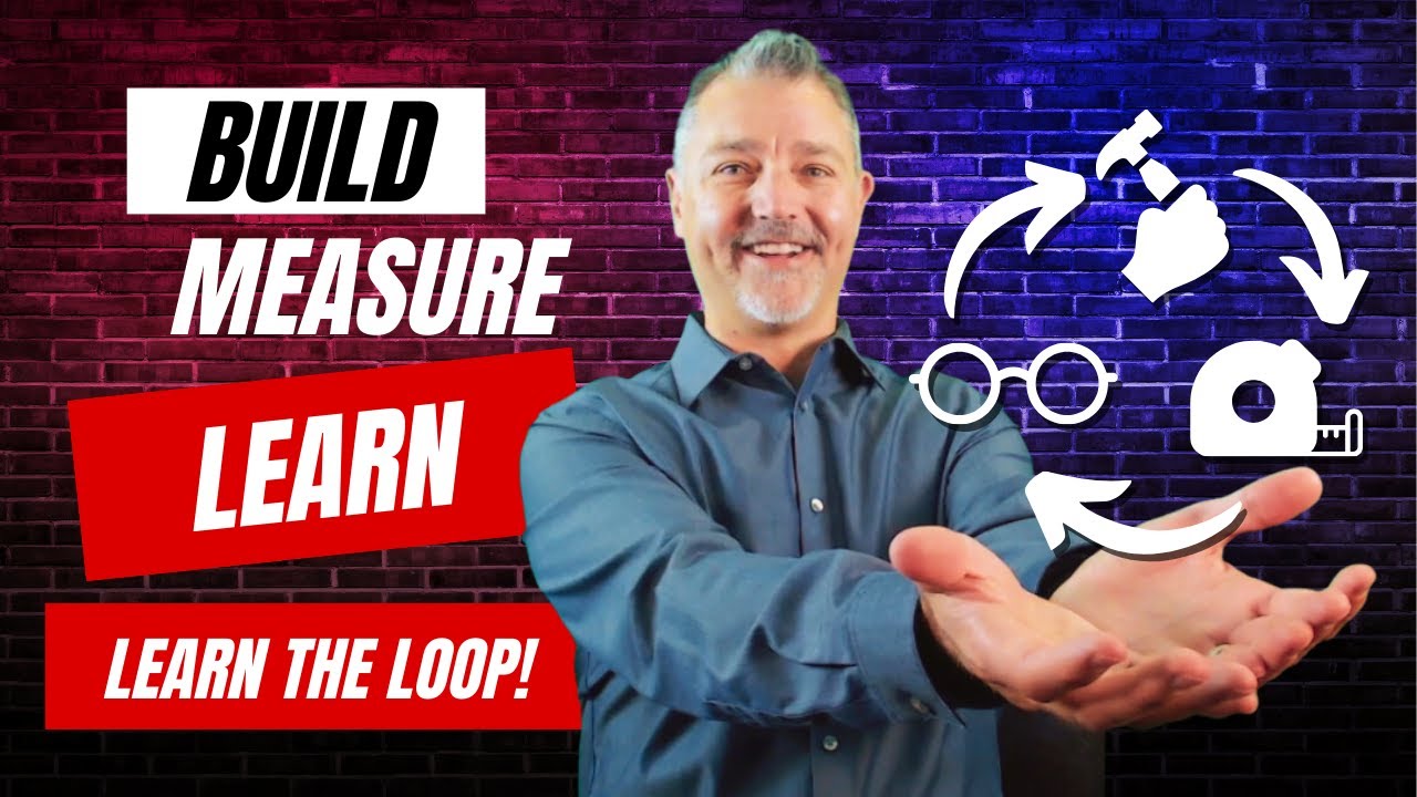 The Ultimate Founder's Secret - Learn the Loop! (The Build-Measure ...