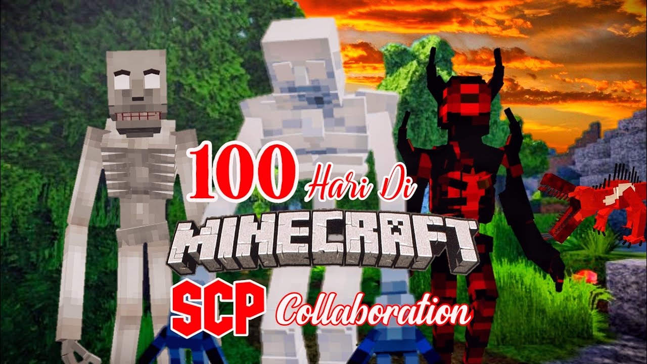 100 Hari Di Minecraft Tapi SCP Collaboration - YouTube