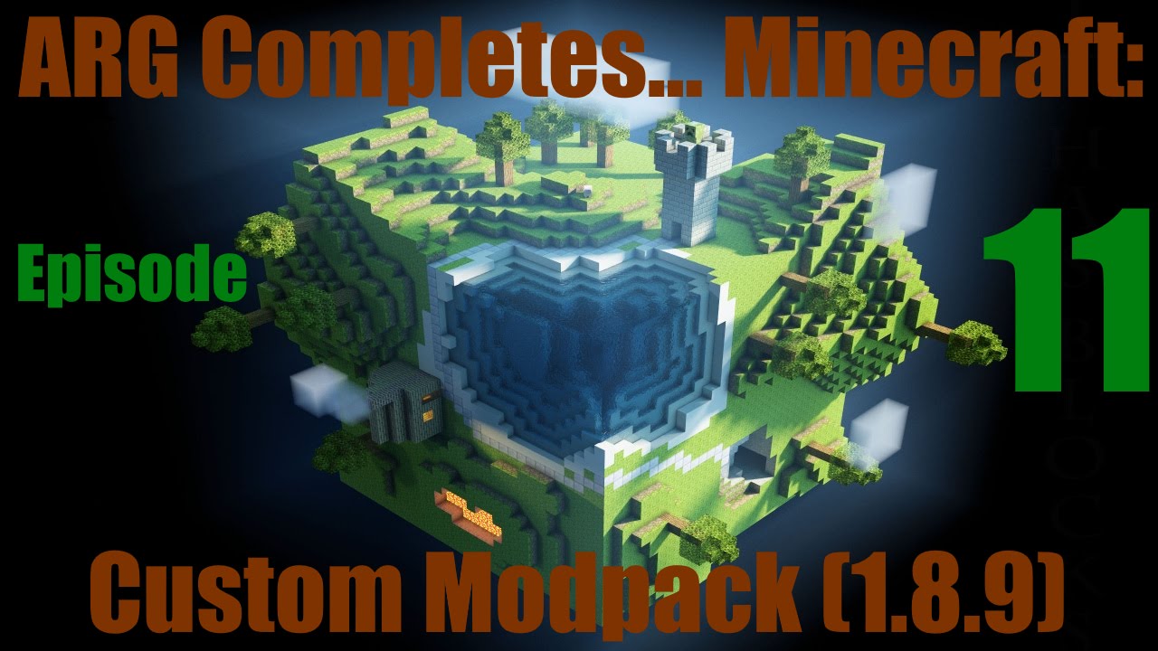 ARG Completes... Minecraft: Custom Modpack SSP (1.8.9) - Episode 11 ...
