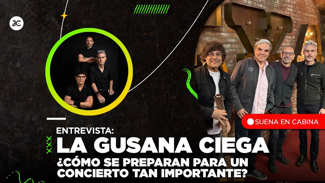 La Gusana Ciega "Este año arrancamos gira y Auditorio Nacional ...