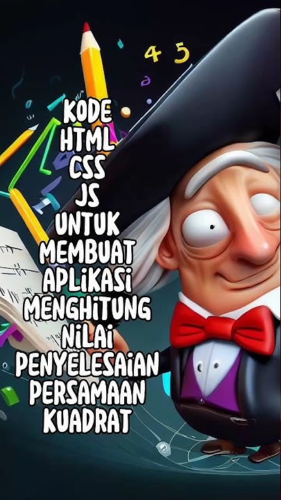 Kode HTML CSS JS Untuk Membuat Aplikasi Penyelesaian Persamaan Kuadrat #arozebuayt #html #css # ...