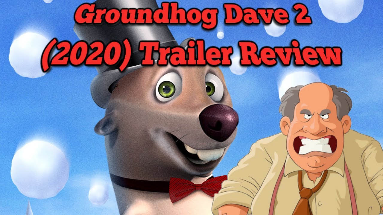 Groundhog Dave 2 (2020) Trailer Review - YouTube