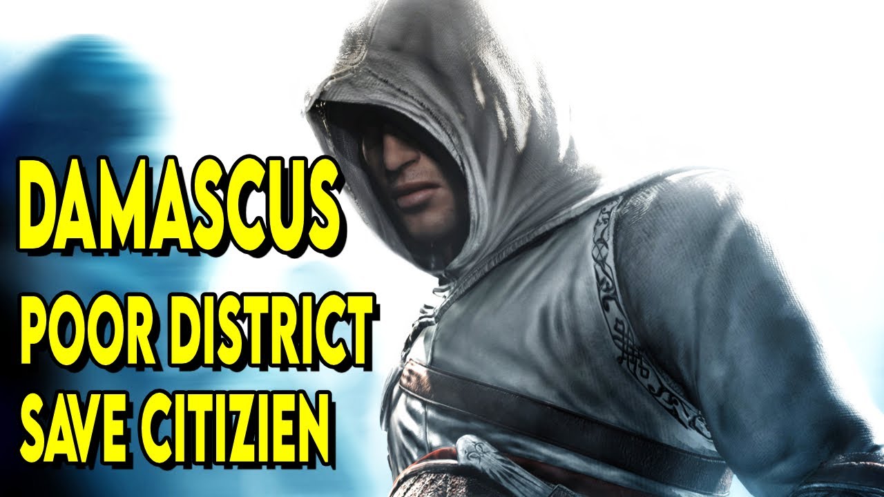 Assassins Creed 1 Walkthrough | Damascus Rich District | Save all ...